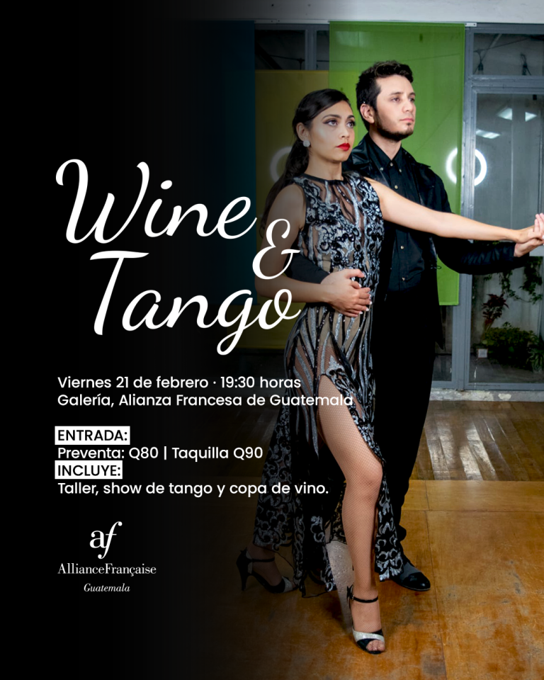 Baile – Wine&Tango – Alianza Francesa Guatemala